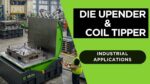 Coil Tipper | Coil Upender | Coil Flipper | Metalpress Machinery